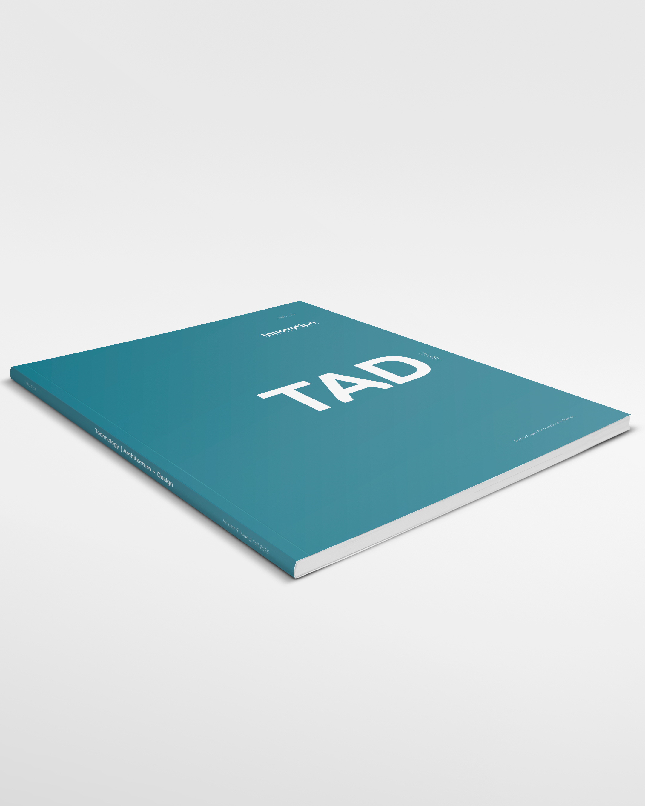 TAD 9:2 Innovation | Author Panel - Technology | Architecture + Design